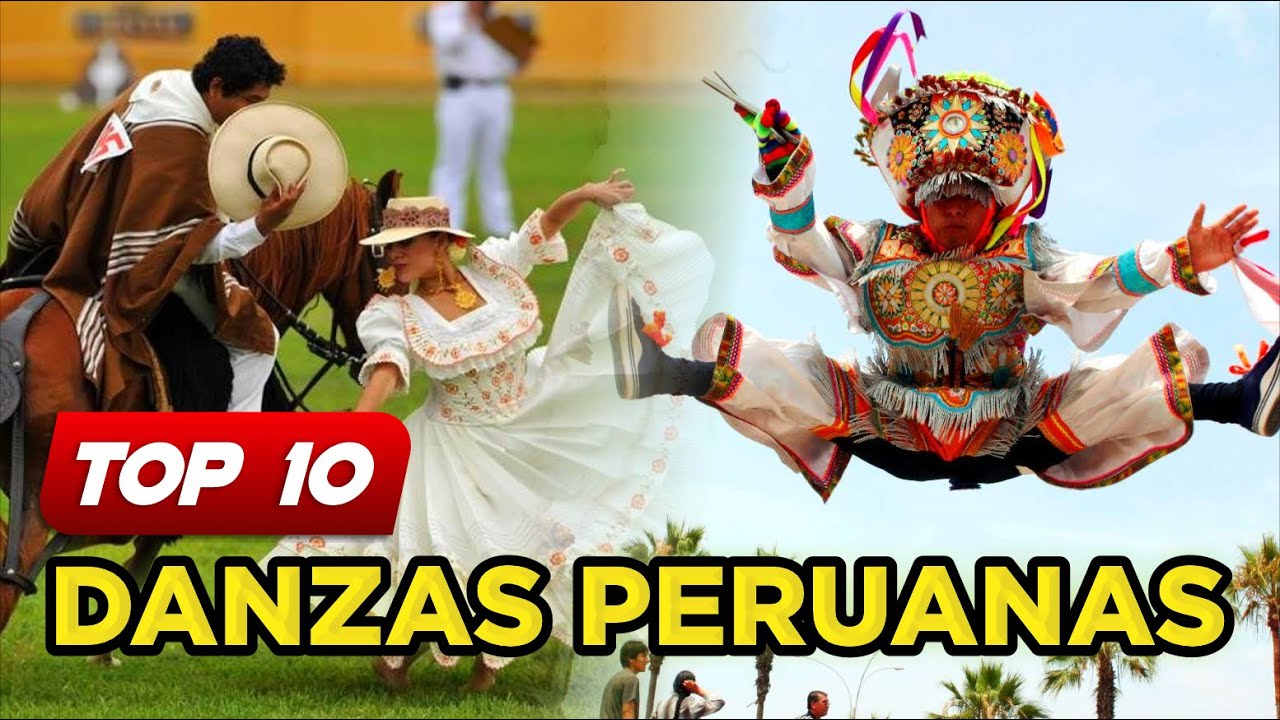 Top 10 Dances of Peruvian Culture | Best Traditional Dances of Peru