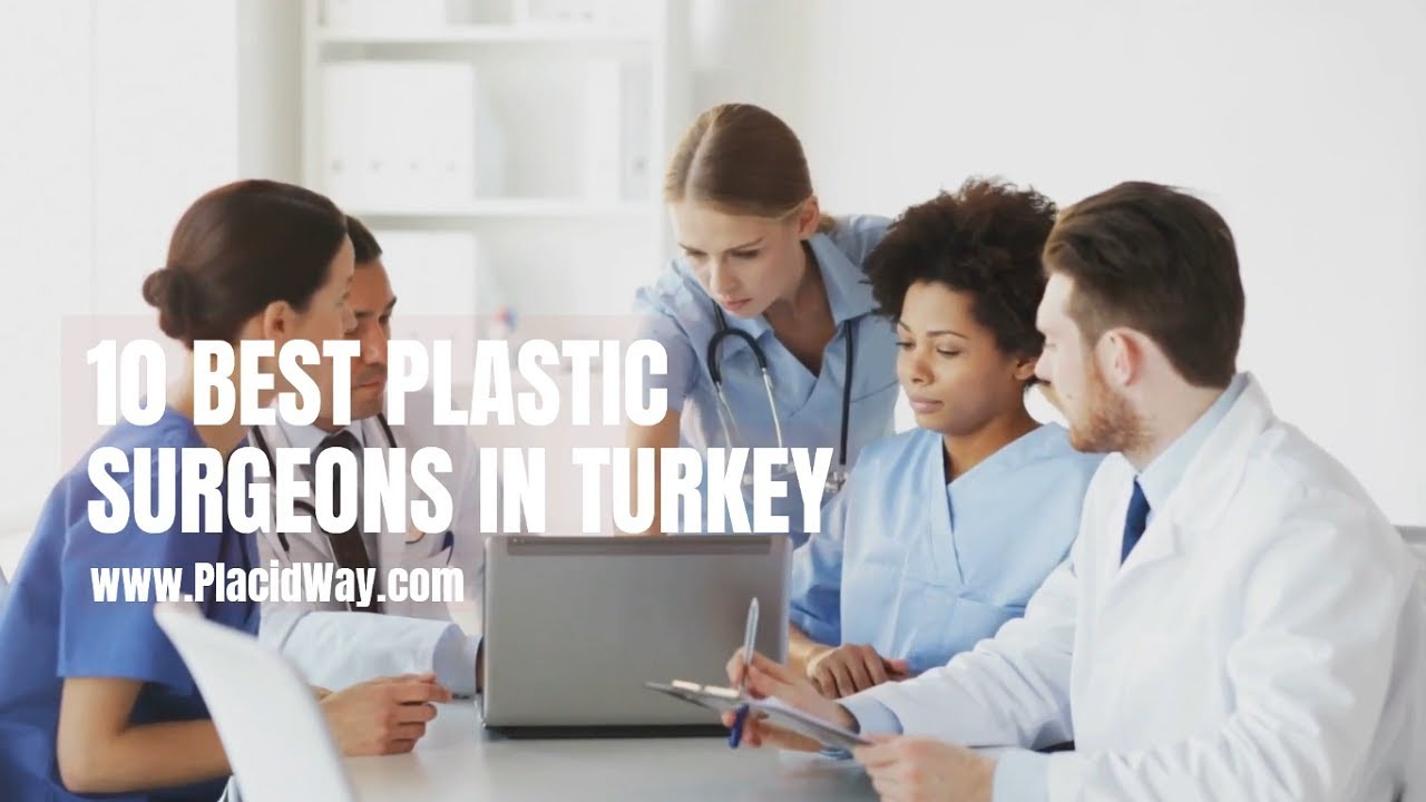 Top 10 Plastic Surgeons in Turkey Revealed!