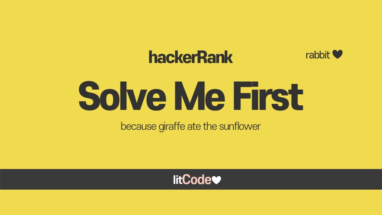 HackerRank - 1 Solve Me First | How to Solve Problems.