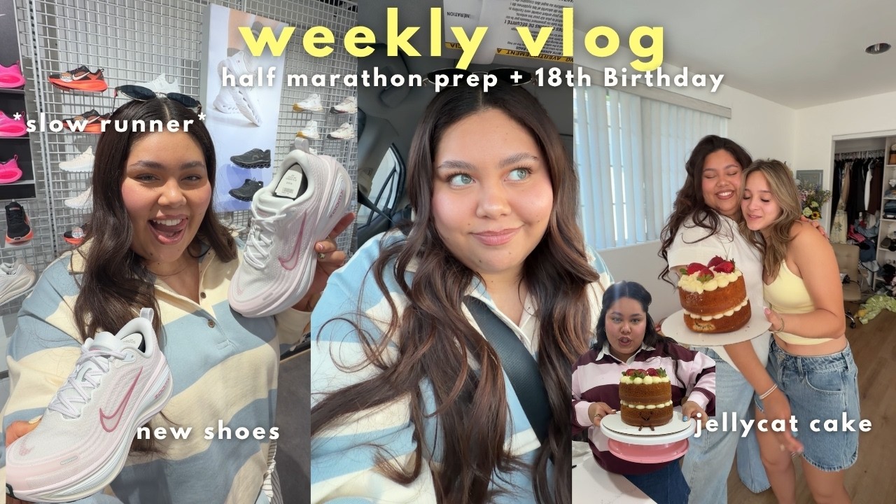 EDITH'S WEEKLY LIFE | HALF MARATHON PREP *SLOW RUNNER* + NELY'S 18TH BIRTHDAY
