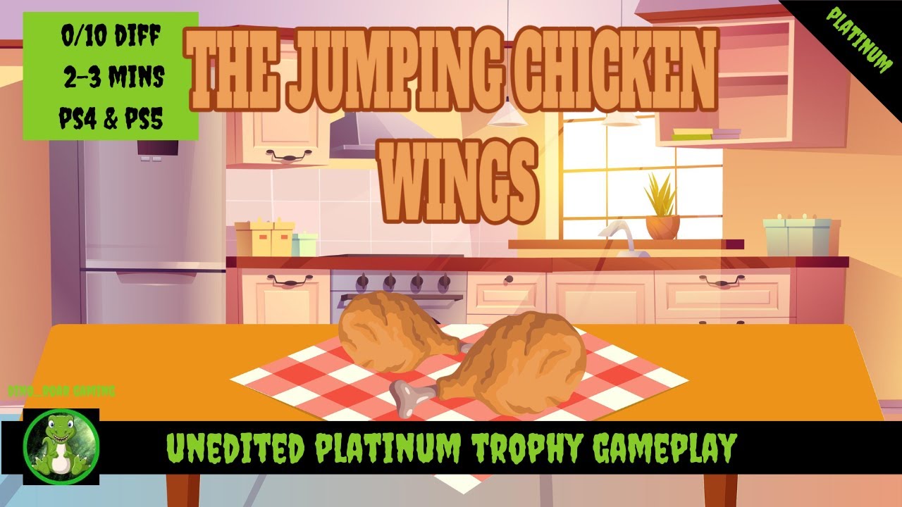 The Jumping Chicken Wings - Full Unedited Platinum Trophy Gameplay (PS4/PS5)