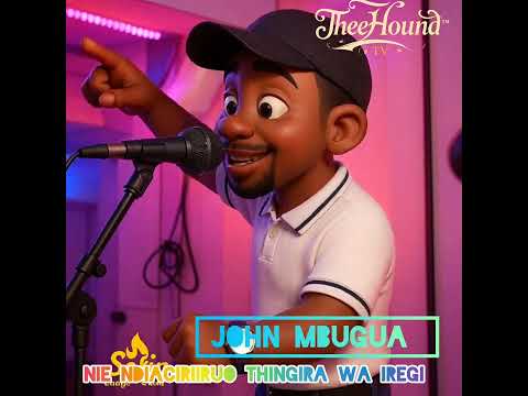 John Mbugua mugithi mix // Thee Hound Tv