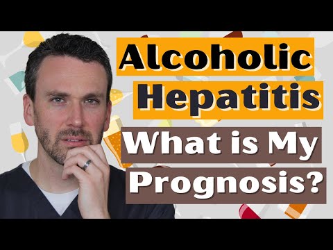 Alcoholic Hepatitis | How Long will I Live?