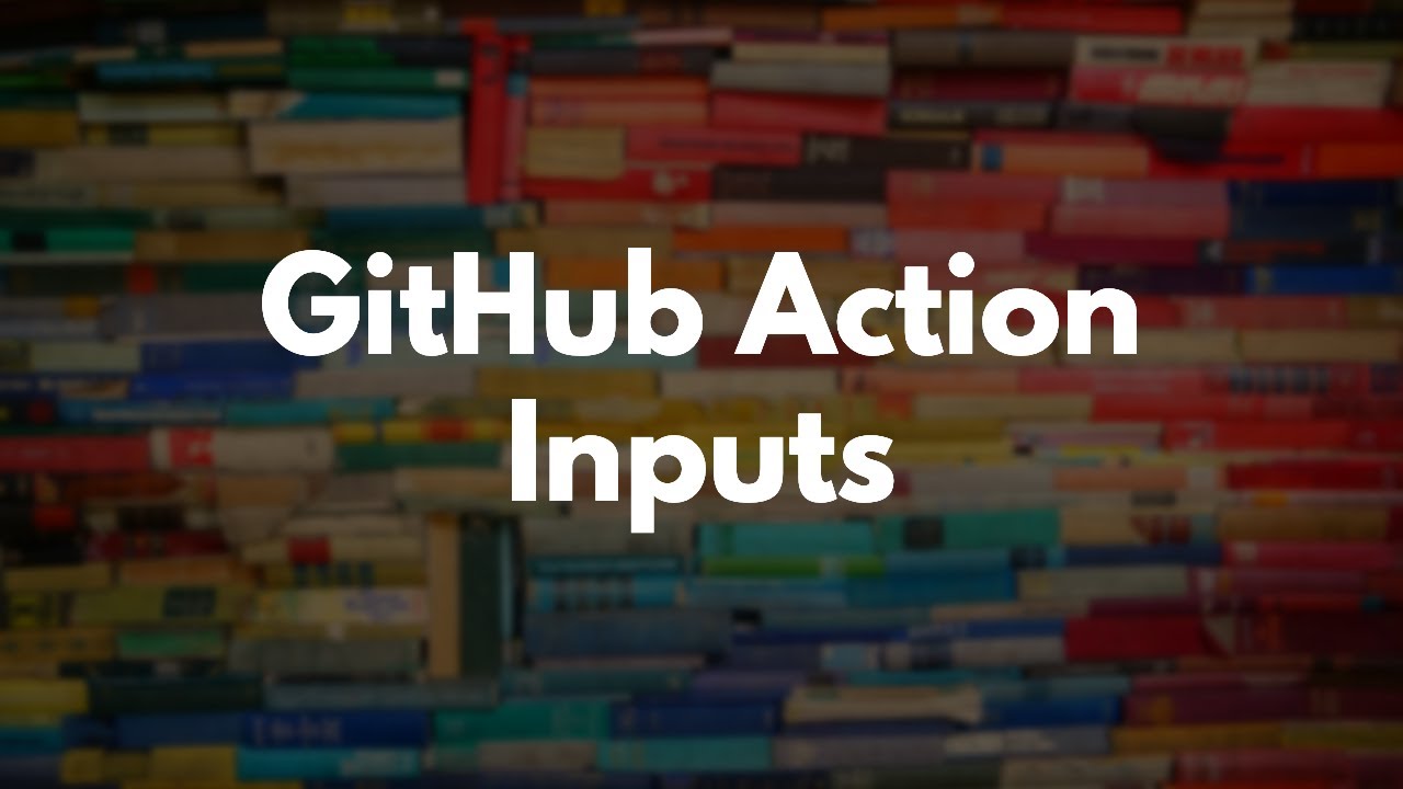 Custom Inputs with GitHub Actions | Preview