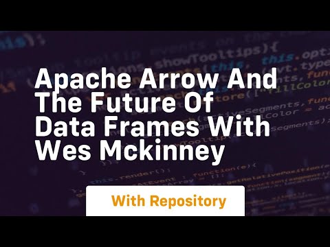 apache arrow and the future of data frames with wes mckinney