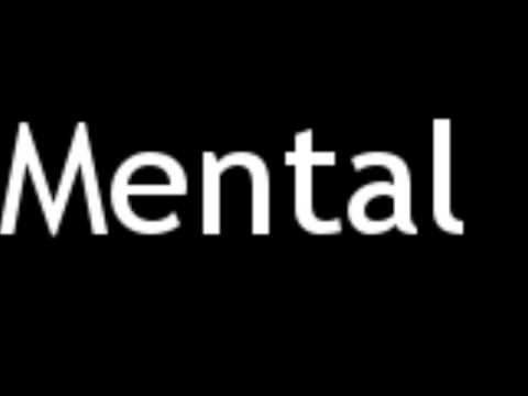 How to Pronounce Mental