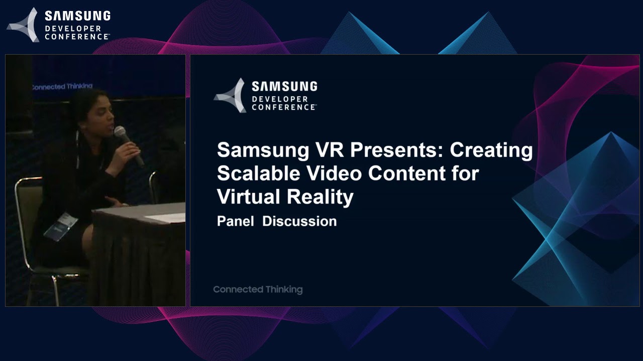 SDC 2017 Session: Samsung VR Presents: Creating Scalable Video Content for Virtual Reality