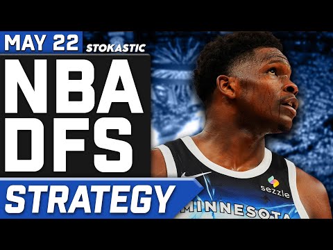 NBA DFS Strategy Thursday 5/22/25 | DraftKings & FanDuel NBA Lineup Picks