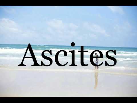 How To Pronounce Ascites🌈🌈🌈🌈🌈🌈Pronunciation Of Ascites