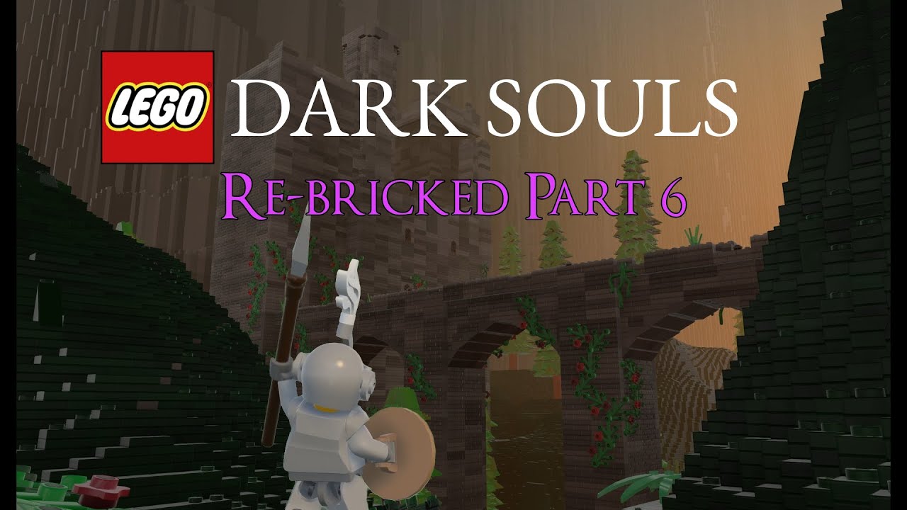 Lego Dark Souls returns with Rebricked Part 6!