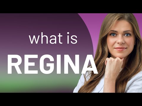 Regina — REGINA meaning