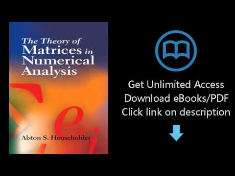 Download The Theory of Matrices in Numerical Analysis (Dover Books on Mathematics) PDF