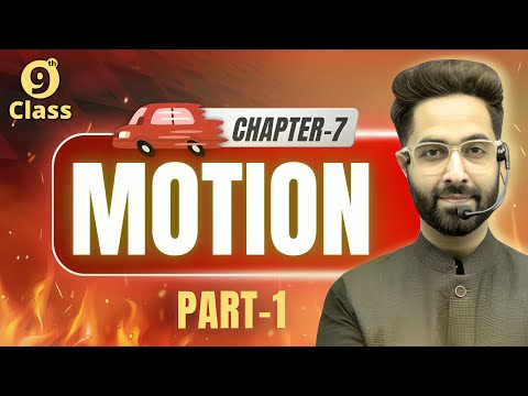 MOTION - Part 1 | Chapter 7 | PYQ+Numericals | Class 9th Science | Abix Sir