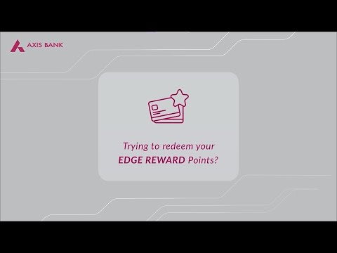 Redeem your Axis Bank EDGE REWARD Points