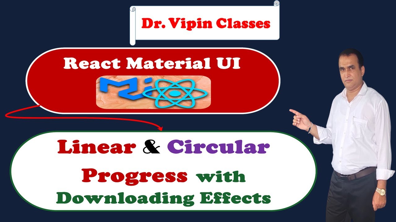 39. React Material UI Linear & Circular Progress | Dr Vipin Classes