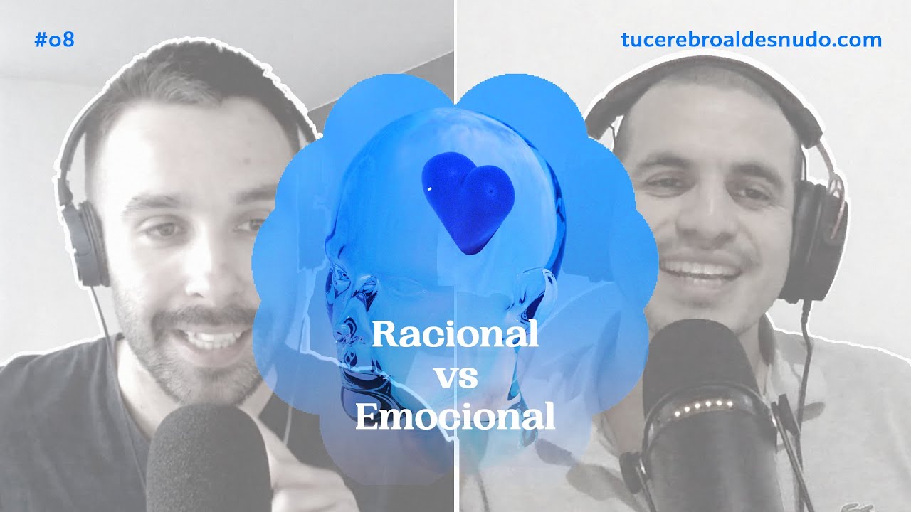 Cerebro Racional vs Cerebro Emocional