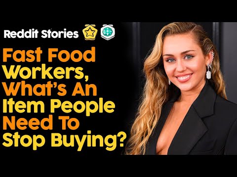 Fast Food Workers What's An Item People Need To Stop Buying?