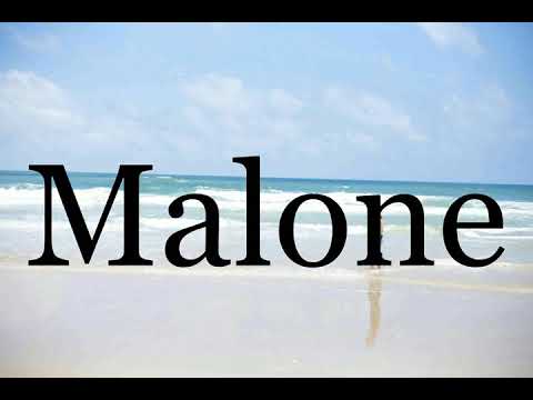 How To Pronounce Malone🌈🌈🌈🌈🌈🌈Pronunciation Of Malone