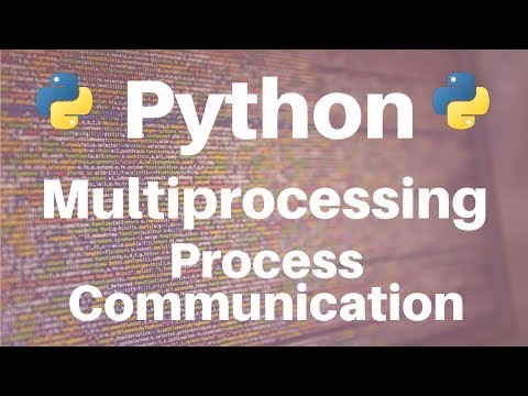 Multiprocessing in Python: Process Communication