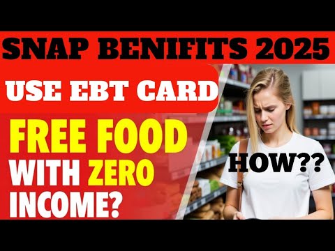 SNAP Benefits 2025: Can You Get FREE Food with ZERO Income? (Step-by-Step Guide)#snapbenefits