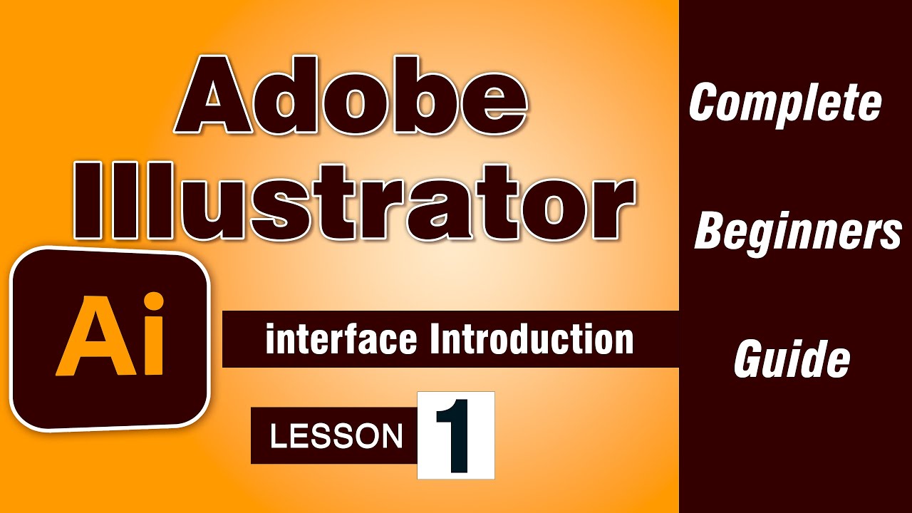 Adobe Illustrator Tutorial for Beginners | Lesson 1 | interface Introduction