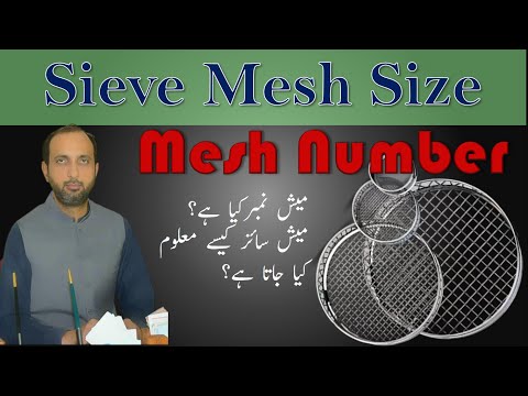 Mesh number || Sieve size or sieve number || Lecture by M. Mubashir Islam Zafar
