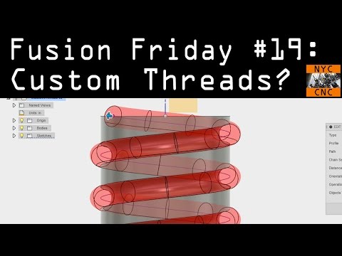 Fusion 360 Cut Sweep Custom Threads - NYC CNC
