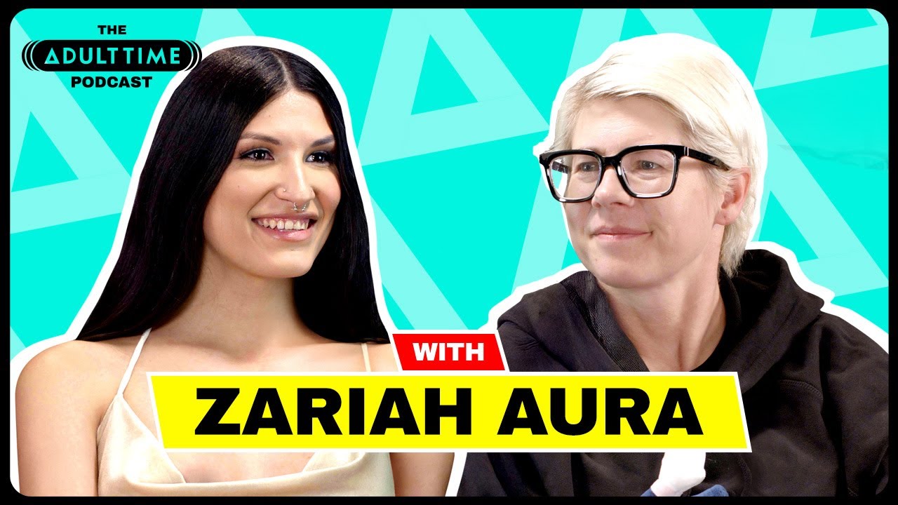 ZARIAH AURA: Public S*x, Edging, & Becoming A Doll | The Adult Time Podcast