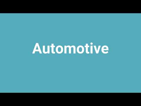 'Automotive' Meaning and Pronunciation