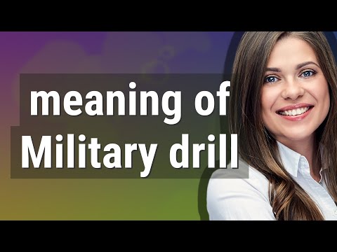 Military drill | meaning of Military drill