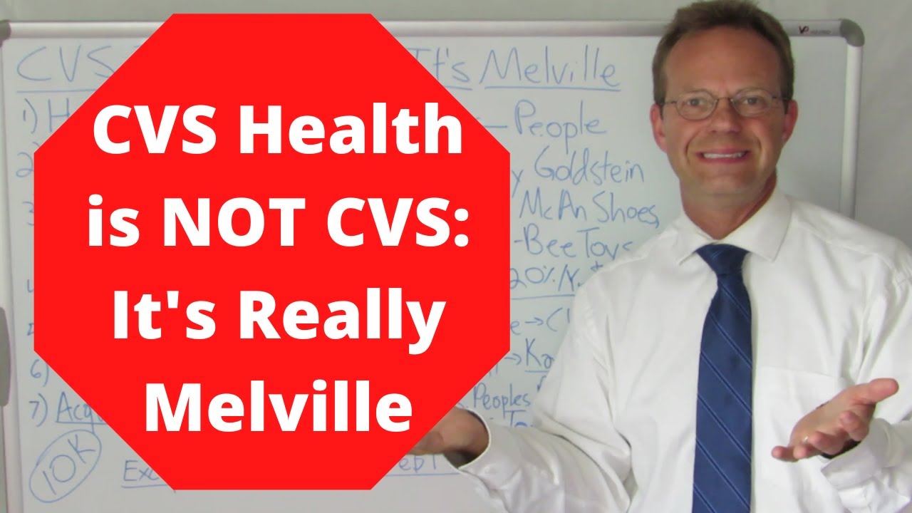 CVS Health is NOT CVS: It's Really Melville