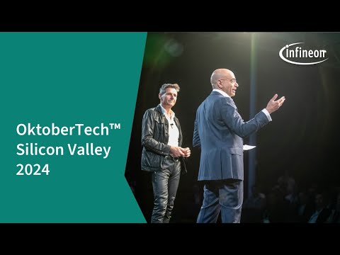 OktoberTech™ Silicon Valley 2024 | Infineon