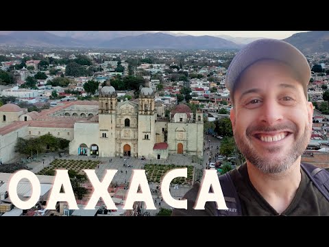 OAXACA: What to SEE & DO in the Historical Center!