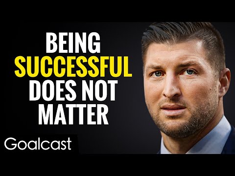 Success DOES NOT Matter, But THIS ONE THING Does! | Tim Tebow Speech | Goalcast Motivational Speech