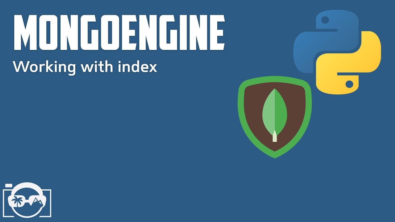 How to working with index in mongo from mongoengine in python - Python mongoengine tutorial