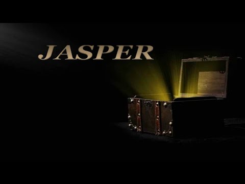 JASPER! WHAT DO YOU MEAN?