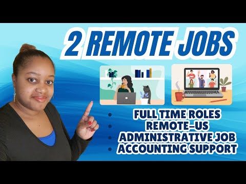 2 Remote Full Time Jobs! | Administrative Support & Accounting/Bookkeeping | Apply Today!