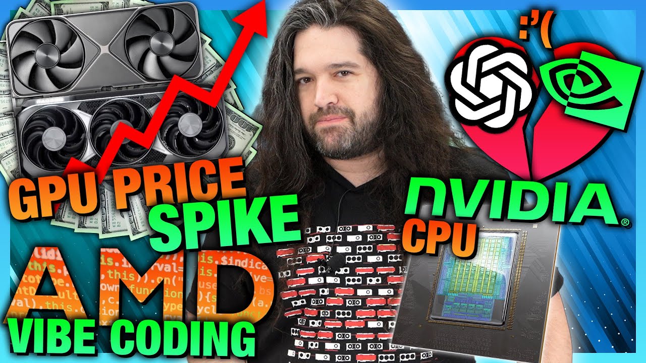 HW News - OpenAI x NVIDIA Deal Questioned, GPU Prices Suddenly Skyrocket, AMD Vibe Coding