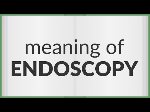 Endoscopy | meaning of Endoscopy