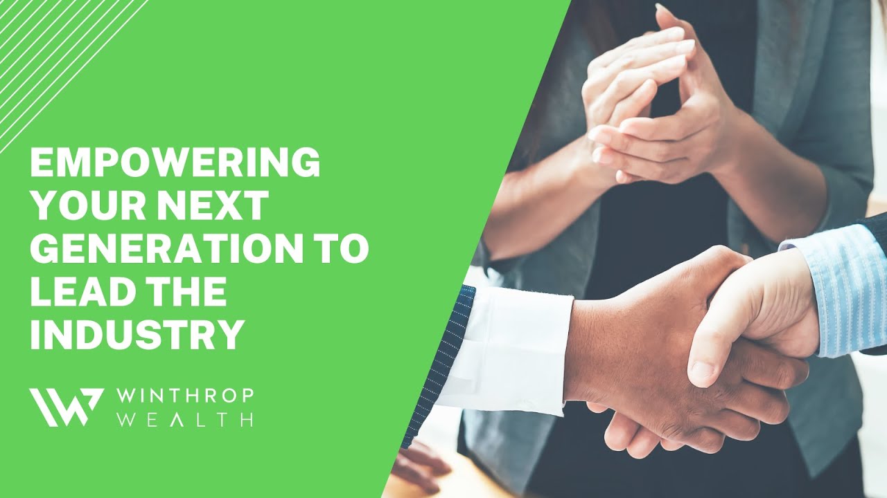 Empowering Your Next Generation to Lead the Industry