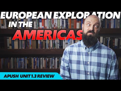 European Exploration in the AMERICAS [APUSH Unit 1 Topic 3] 1.3