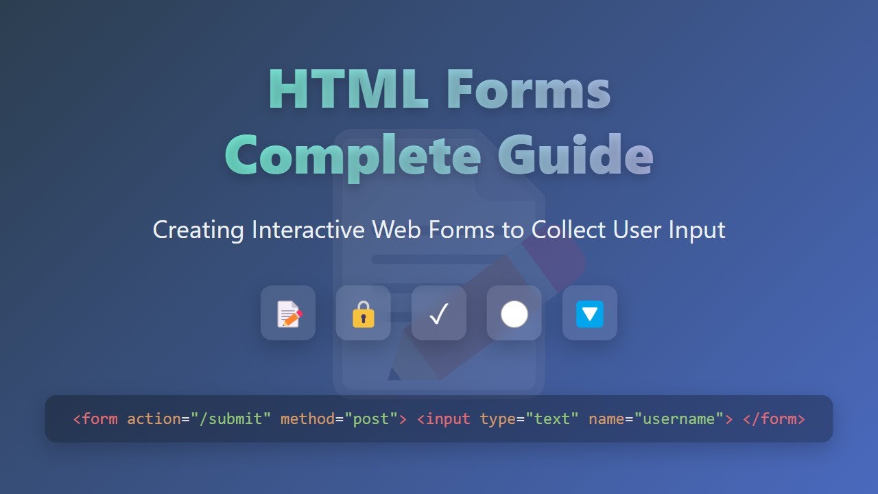 HTML Forms Tutorial for Beginners: Create Interactive Web Forms