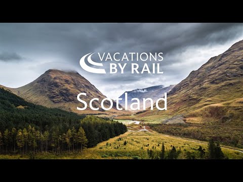 Travel to Scotland with Vacations By Rail