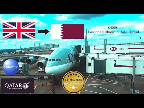 Qatar Airways QR4 London Heathrow to Doha Hamad-Flying with TOP 1 airline.