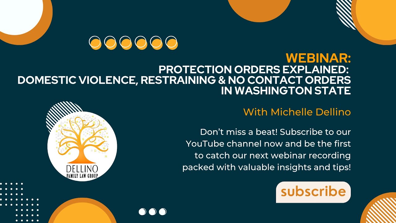 Protection Orders in Washington State | Domestic Violence, Restraining & No-Contact Explained