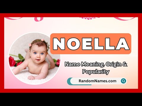 Noella - Baby Girl Name Meaning, Origin & Popularity - RandomNames.com