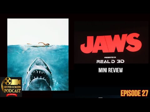 Silver Screen Podcast - Jaws (3D, 2022) Mini Review