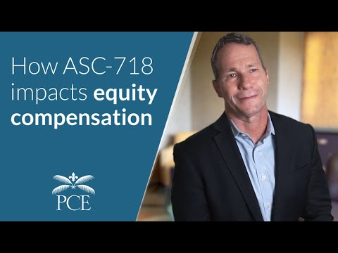 How ASC-718 Impacts Equity Compensation