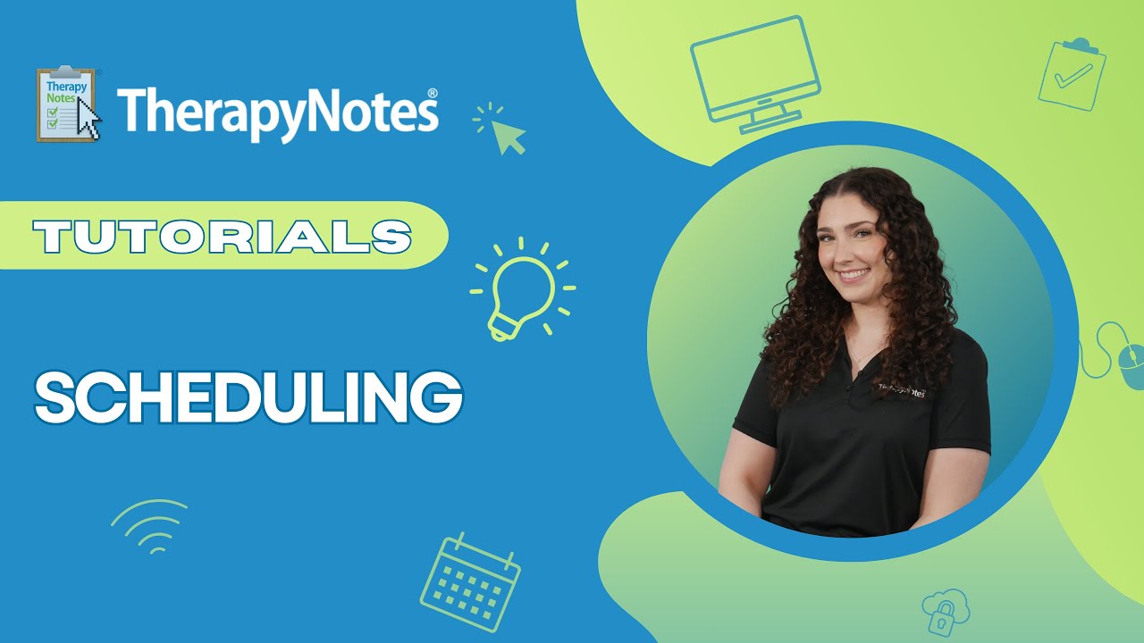 Scheduling in TherapyNotes®