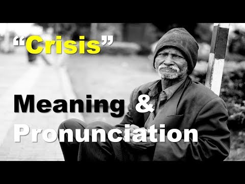 ✔️ How to Pronounce Crisis and What is the meaning of Crisis? By Video Dictionary
